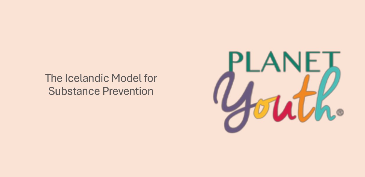 Icelandic Model presentation Planet Youth – Ian's City Scope